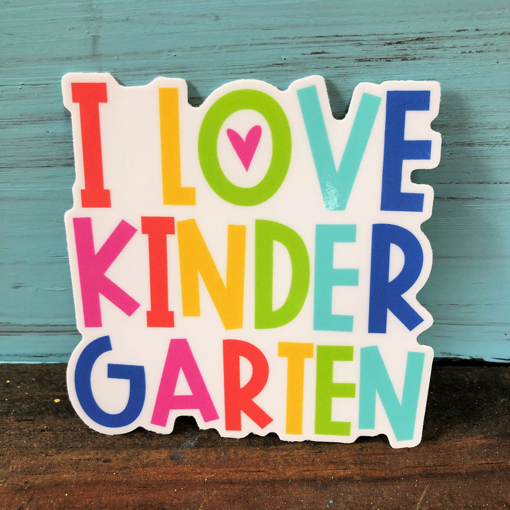 I love Kindergarten Vinyl Waterproof Sticker – DoodleBugsPaper