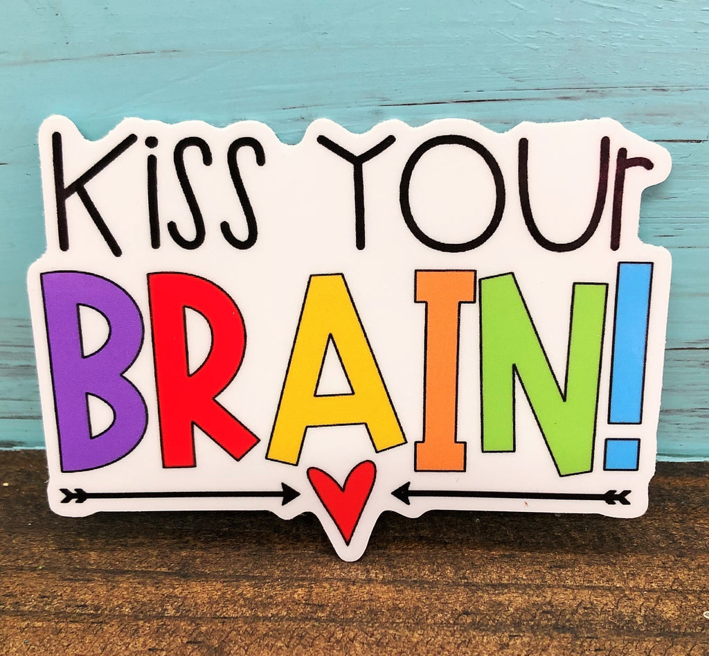 Kiss Your Brain Vinyl Waterproof Sticker – DoodleBugsPaper