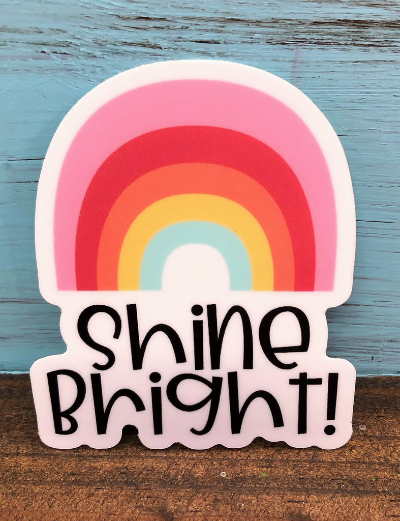 Rainbow Shine Bright Vinyl Waterproof Sticker – DoodleBugsPaper