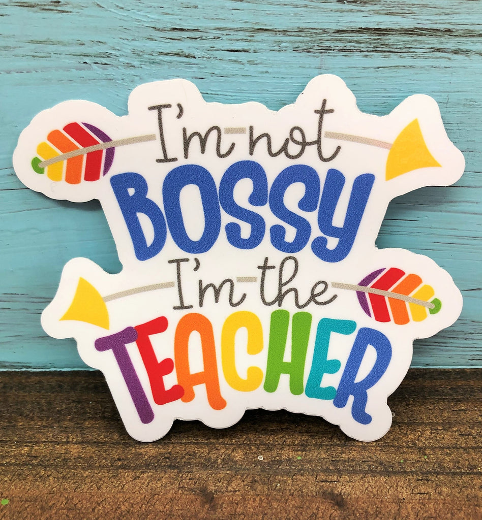 I'm Not Bossy Vinyl Waterproof Sticker – DoodleBugsPaper